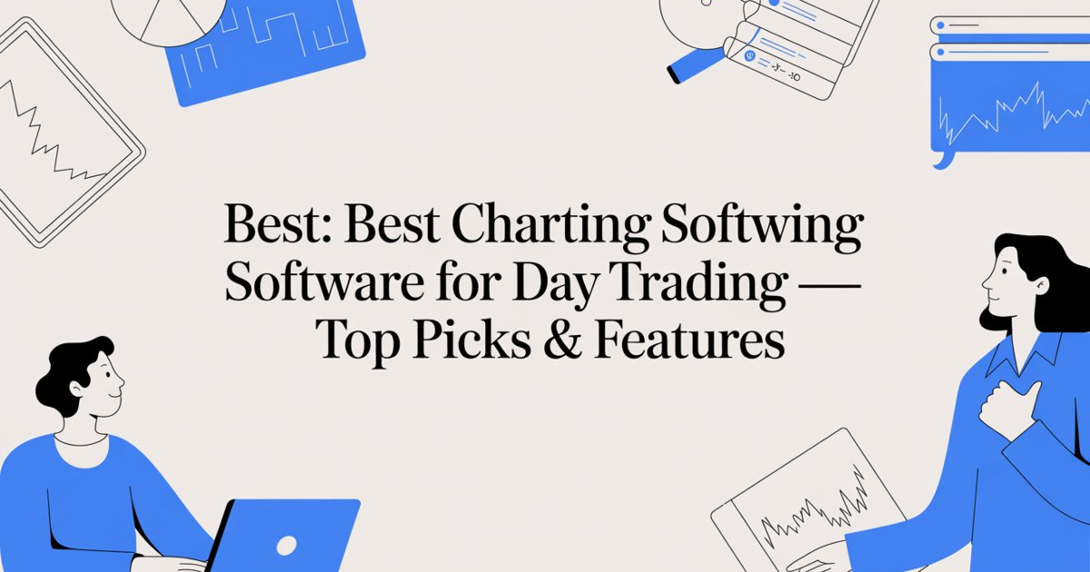 Best: best charting software for day trading — Top Picks & Features